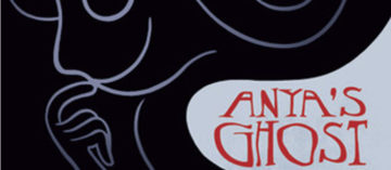 Book Review: Anya’s Ghost by Vera Brosgol – My Poor TBR